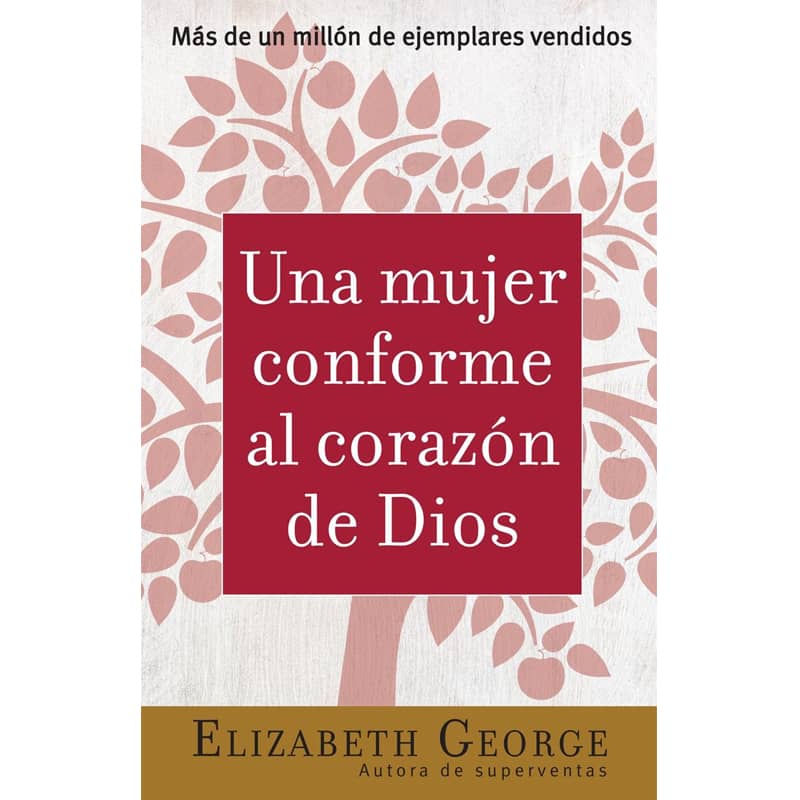Una Mujer Conforme Al Corazón De Dios | Librería Bisel